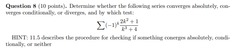 Solved Question 8 (10 points). Determine whether the | Chegg.com