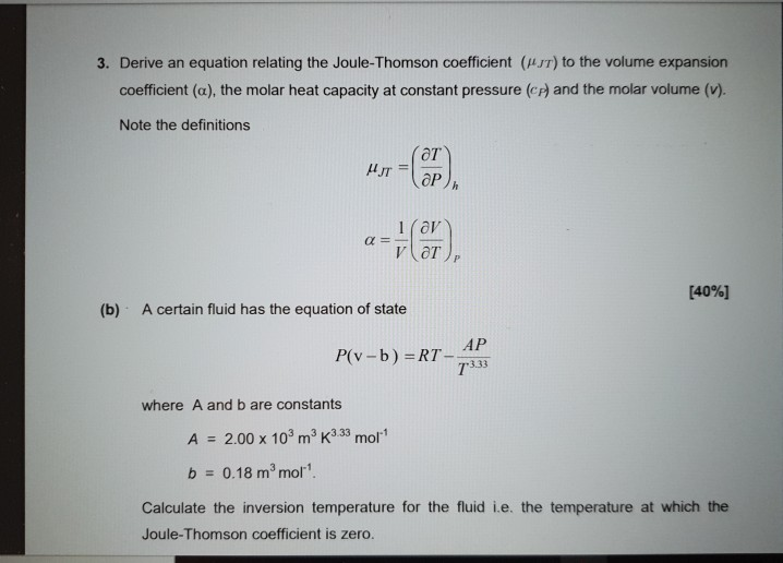 Solved 3. Derive an equation relating the Joule-Thomson | Chegg.com