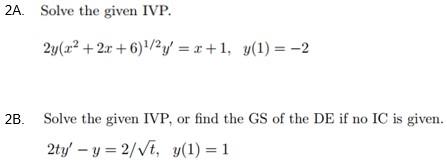 Solved 2A. Solve the given IVP. 2y(x2+2x+6)1/2y′=x+1,y(1)=−2 | Chegg.com