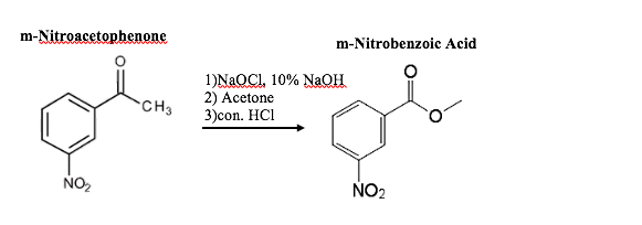 Solved m-Nitroacetophenone m-Nitrobenzoic Acid 1)NaOCI, 10% | Chegg.com