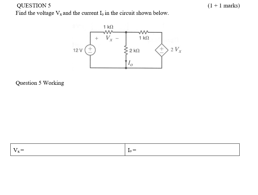 Solved QUESTION 5 (1+1 marks) Find the voltage Vx and the | Chegg.com