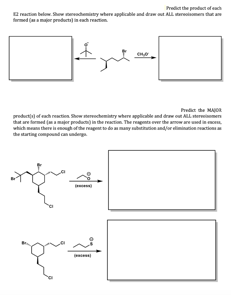 Solved Predict the product of each E2 reaction below. Show | Chegg.com