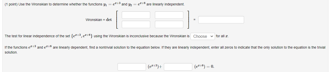 Solved (1 point) Use the Wronskian to determine whether the | Chegg.com