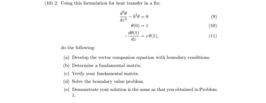 Solved (10) 2. Using this formulation for heat transfer in a | Chegg.com