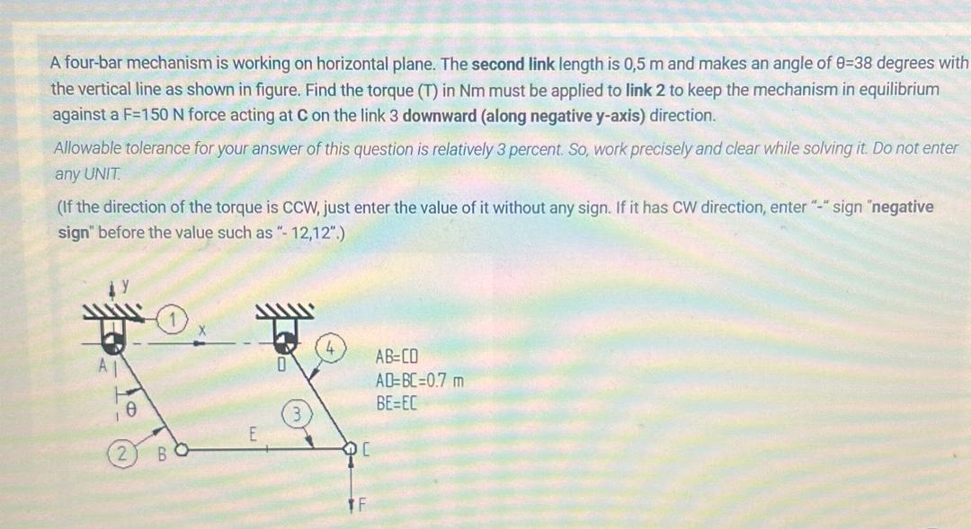 Solved A four-bar mechanism is working on horizontal plane. | Chegg.com