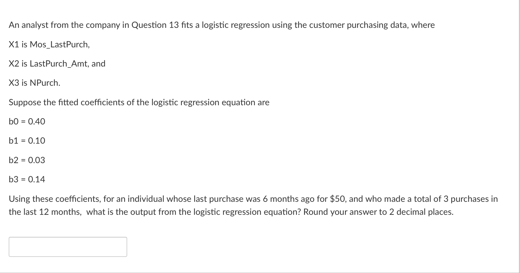 Solved Question 13 18 pts An analyst develops a | Chegg.com