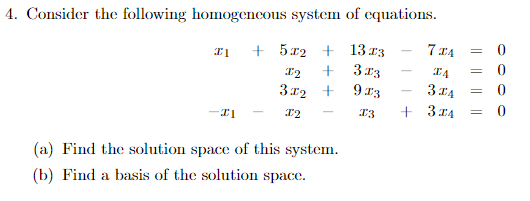 Solved 1. Consider the following homogeneous system of | Chegg.com