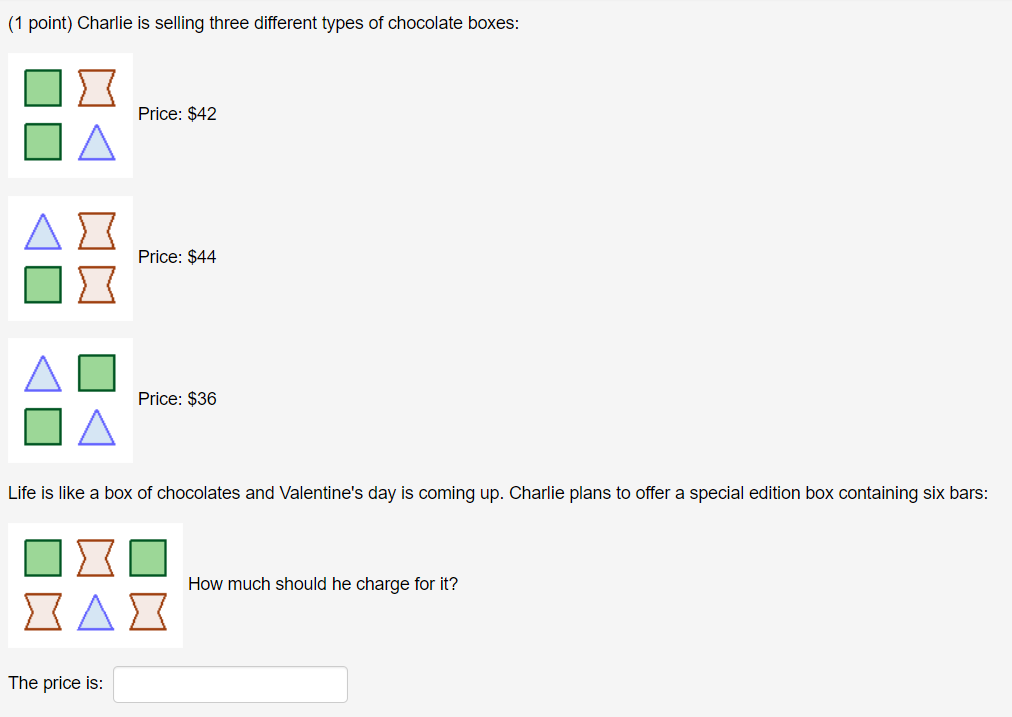 Solved (1 point) Charlie is selling three different types of | Chegg.com