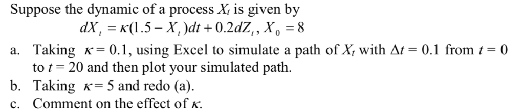 Suppose the dynamic of a process Xt is given by | Chegg.com