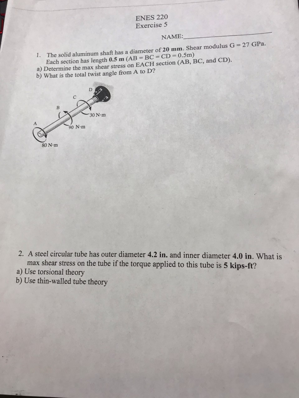 Solved ENES 220 Exercise 5 NAME: 1. The solid aluminum shaft | Chegg.com