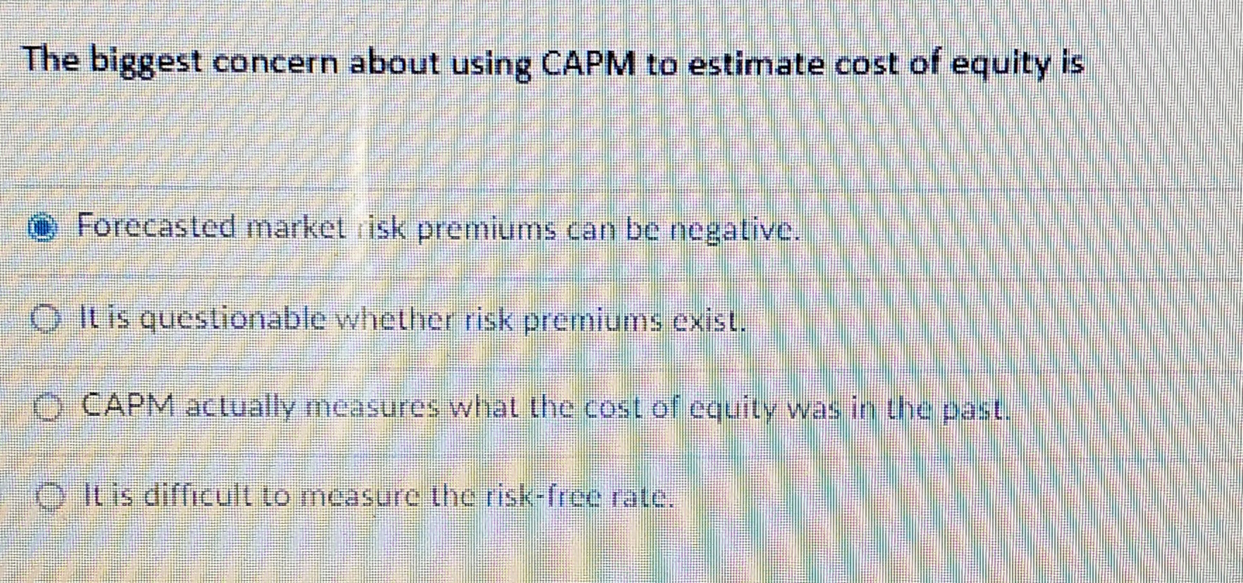 Solved The biggest concern about using CAPM to estimate cost | Chegg.com