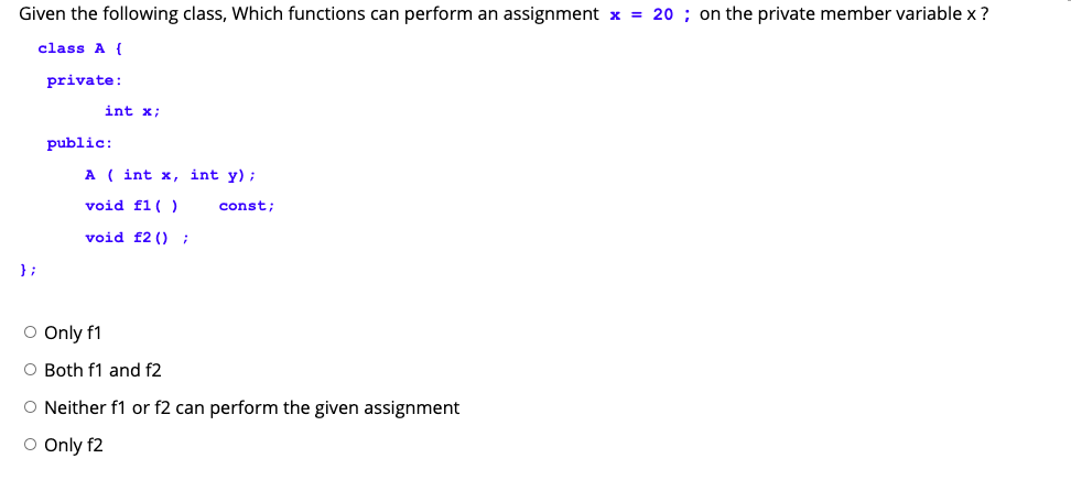 Solved Given The Following Class Which Functions Can 
