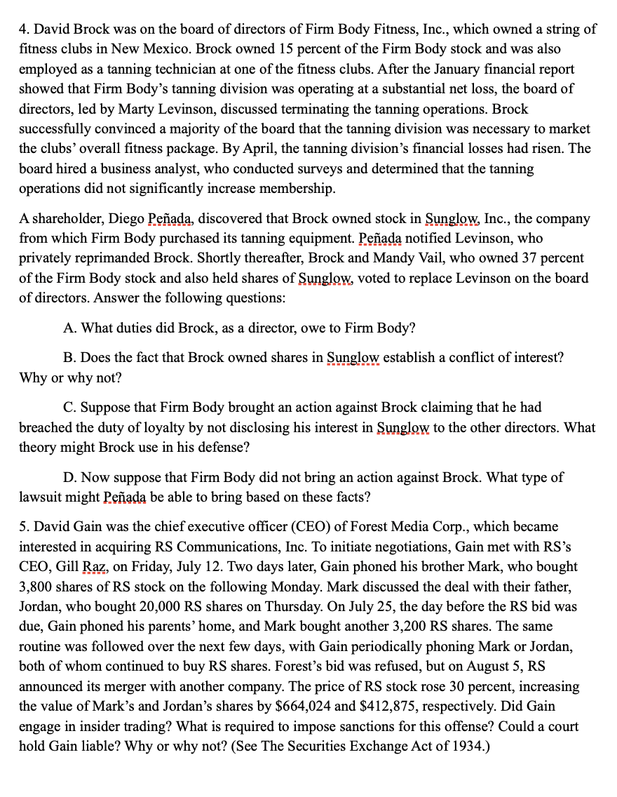 Solved 4. David Brock was on the board of directors of Firm | Chegg.com