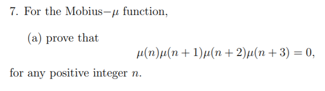 Solved 7. For the Mobius-u function, (a) prove that un)u(n + | Chegg.com