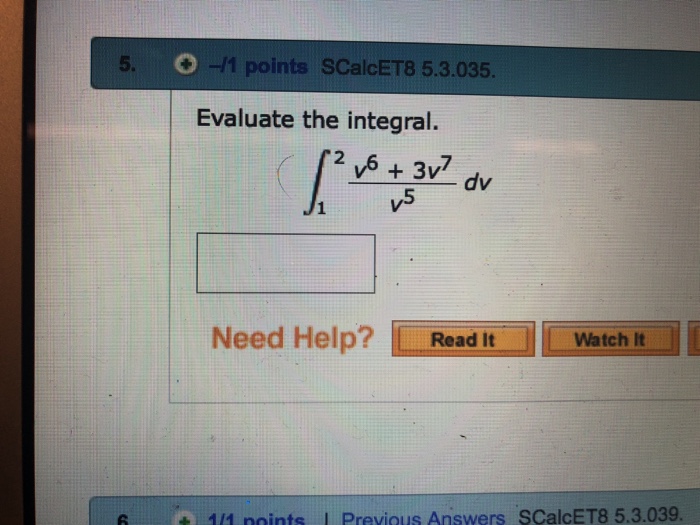 Solved -m points SCalcET8 5.3.035 Evaluate the integral. r 2 | Chegg.com Solved -m points SCalcET8 5.3.035 Evaluate the integral. r 2 | Chegg.com