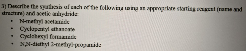 Solved 3) Describe the synthesis of each of the following | Chegg.com