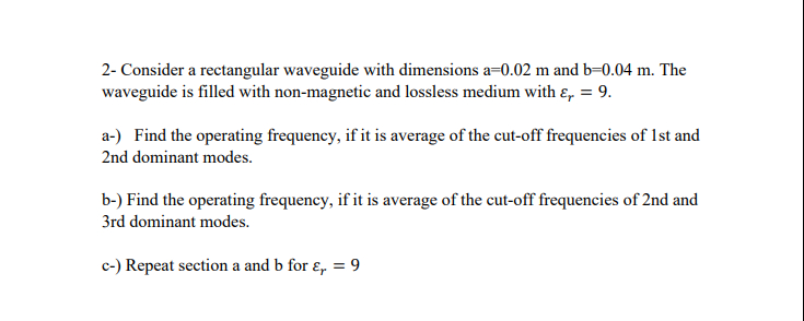 2- ﻿Consider a rectangular waveguide with dimensions | Chegg.com