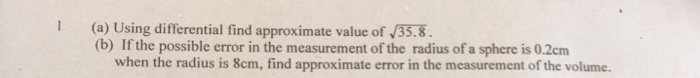 Solved (a) Using differential find approximate value of 35.8 | Chegg.com