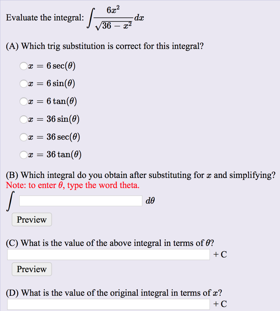Solved Evaluate the integral; 36- x (A) Which trig | Chegg.com