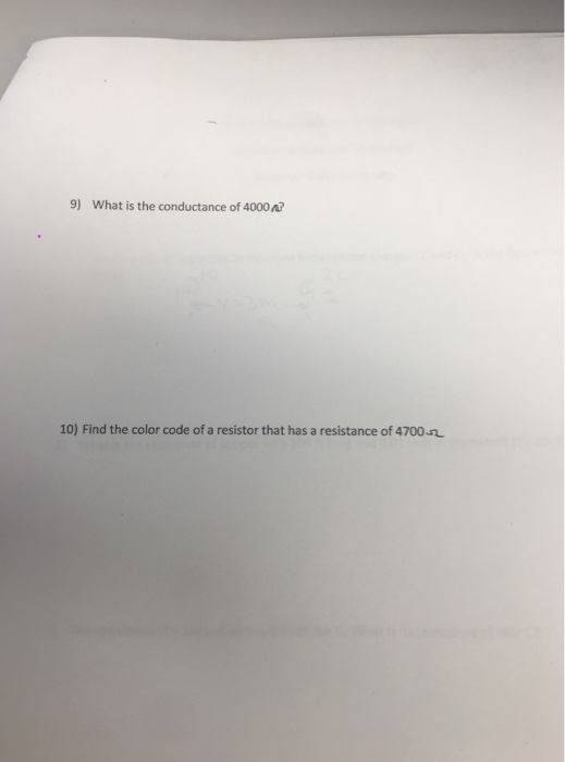 Solved 9) What is the conductance of 4000n 10) Find the | Chegg.com