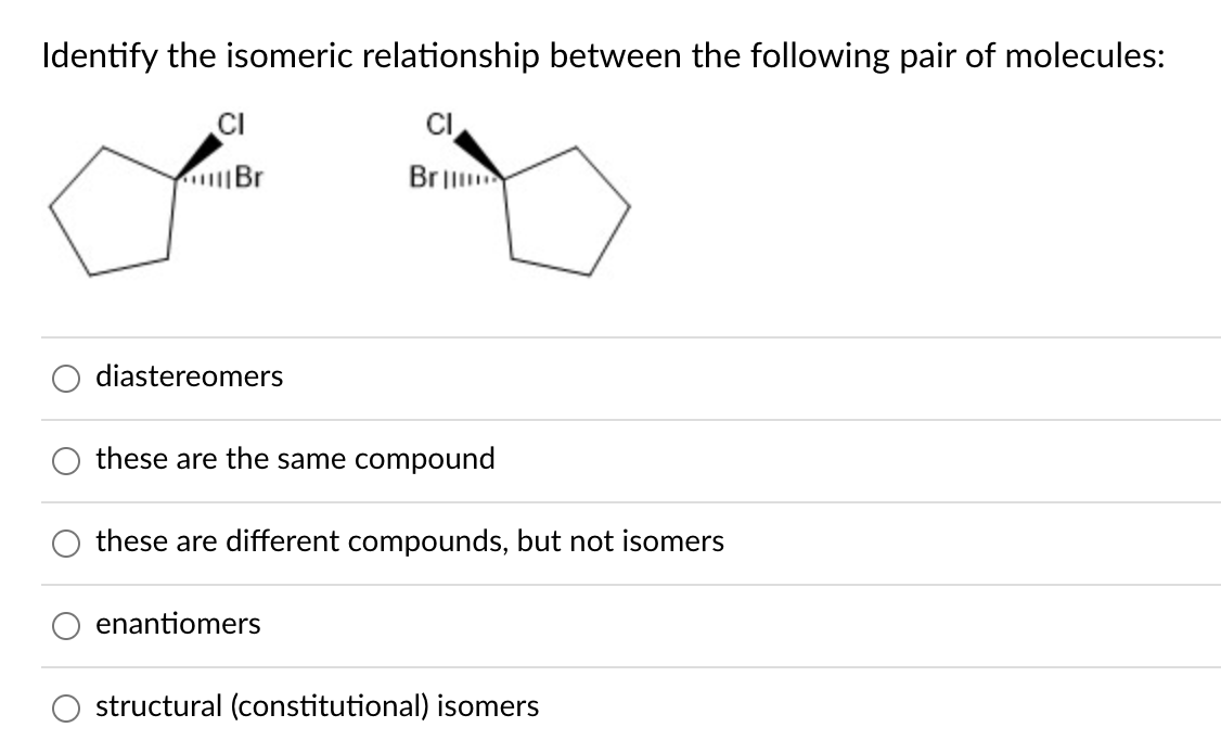 Solved Identify the isomeric relationship between the | Chegg.com