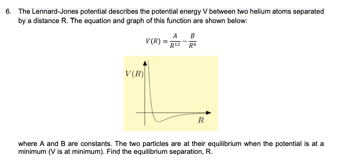 Solved 6. The Lennard-Jones potential describes the | Chegg.com