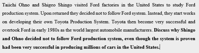 Solved Taiichi Ohno and Shigeo Shingo visited Ford factories | Chegg.com