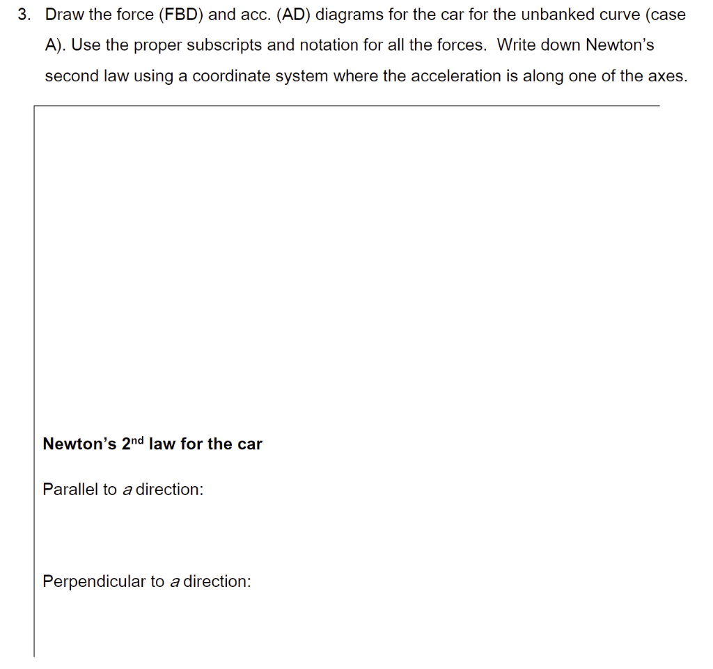 Solved A) Unbanked curve B) Banked curveDraw the force (FBD) | Chegg.com