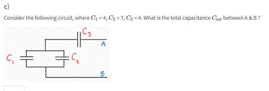 Solved a) Consider the following circuit, where C1 = 4, C2 = | Chegg.com