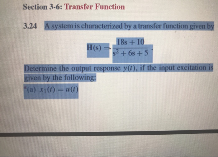 Solved Section 3-6: Transfer Function 3.24 A system is | Chegg.com