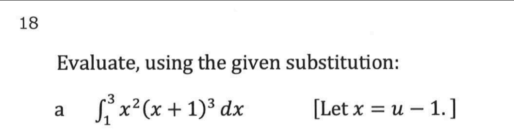 Solved Evaluate, using the given substitution: a | Chegg.com