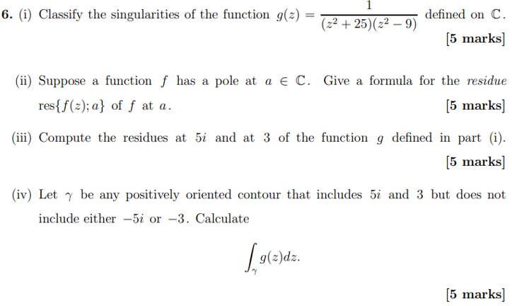 Solved 6. (i) Classify the singularities of the function | Chegg.com