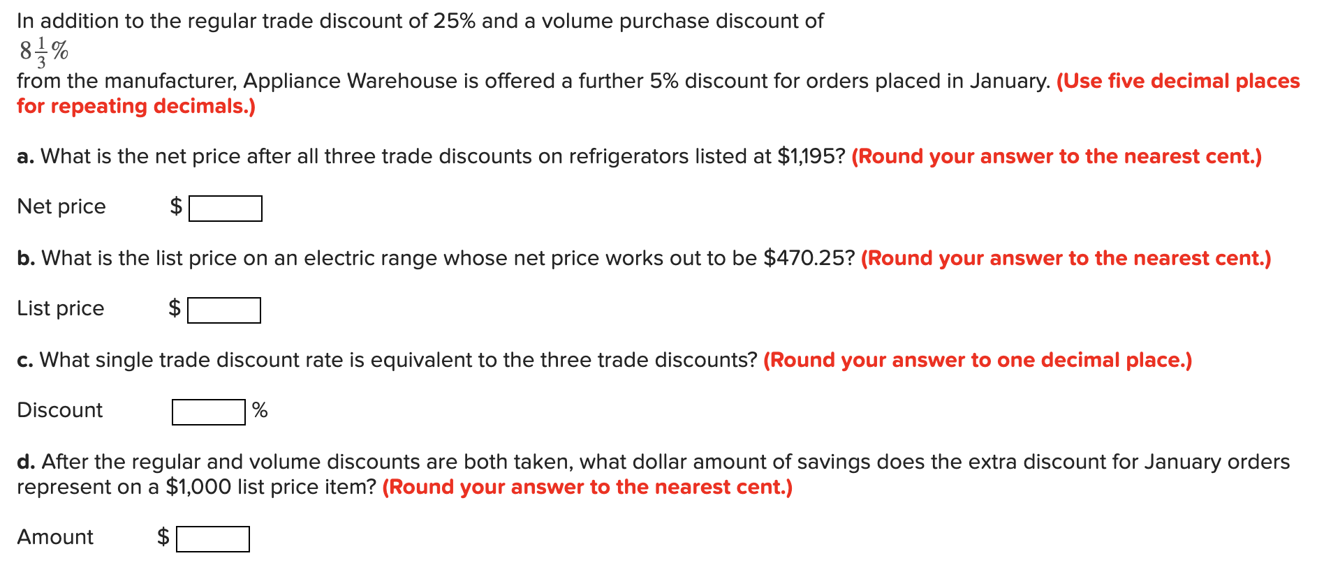 Solved In addition to the regular trade discount of 25% and | Chegg.com