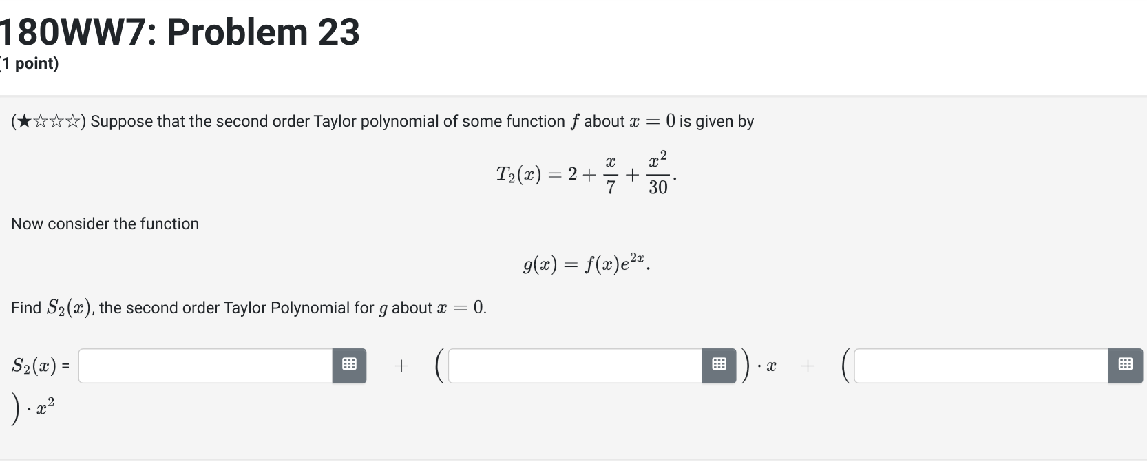 Solved 180WW7: Problem 23 1 point) T2(x)=2+7x+30x2 Now | Chegg.com