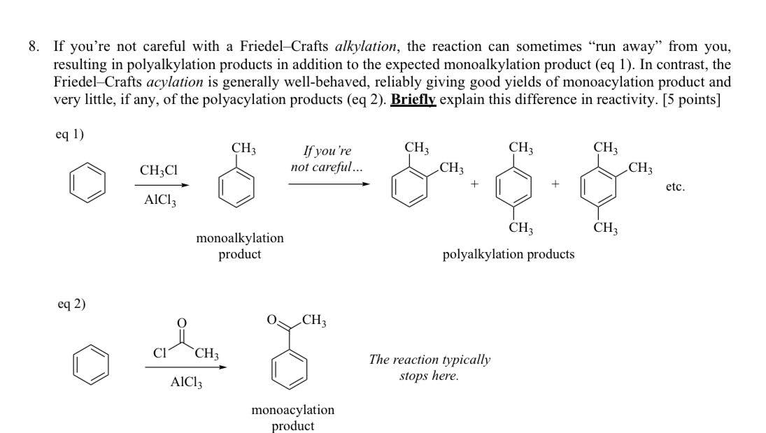 Solved 8. If you're not careful with a Friedel-Crafts | Chegg.com