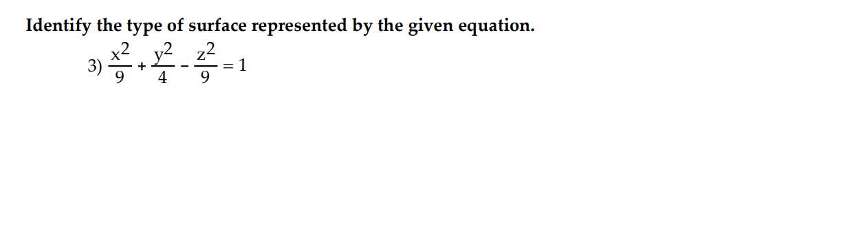 Solved Identify the type of surface represented by the given | Chegg.com