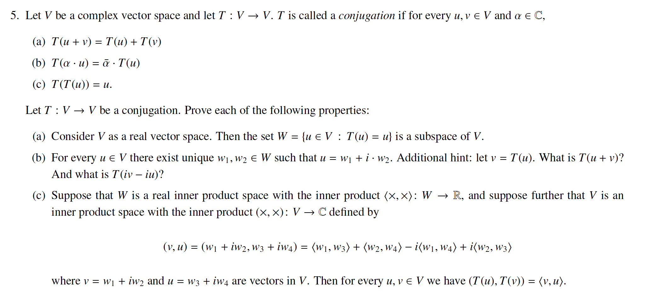 Solved Let V be a complex vector space and let T:V→V.T is | Chegg.com Solved Let V be a complex vector space and let T:V→V.T is | Chegg.com