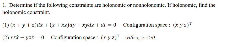Solved Determine if the following constraints are holonomic | Chegg.com