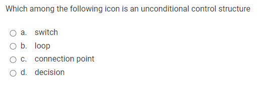 Solved Which among the following icon is an unconditional | Chegg.com