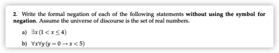 Solved 2. Write the formal negation of each of the following | Chegg.com