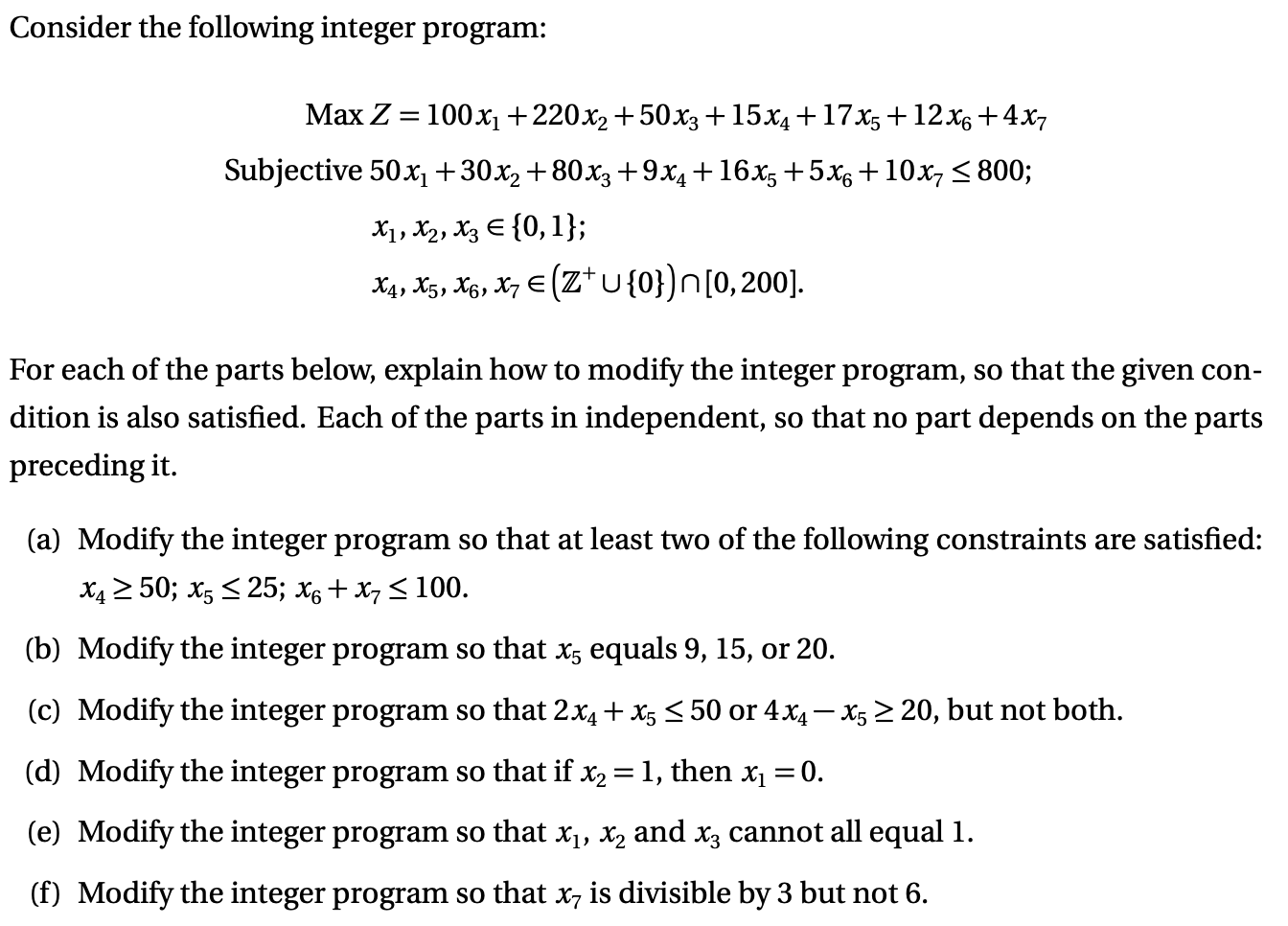 Solved Consider the following integer program: Max Z=100xı + | Chegg.com