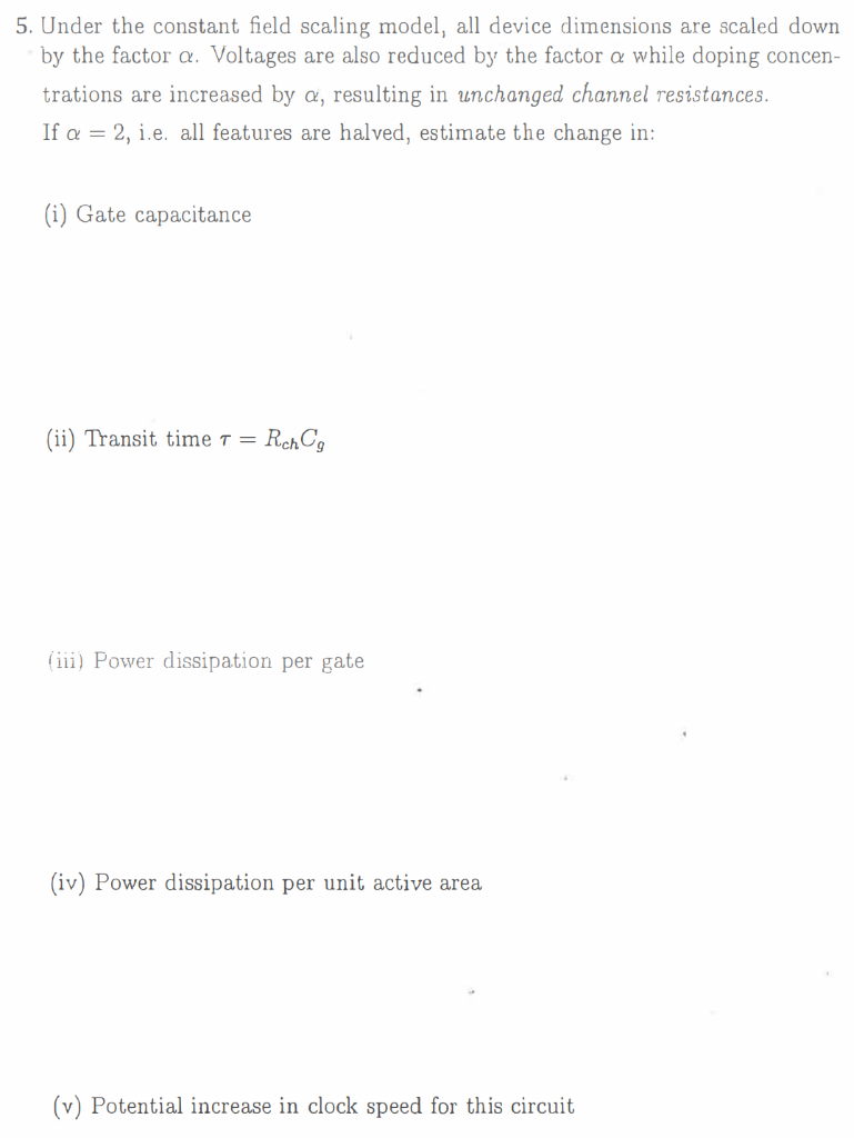 Solved 5. Under the constant field scaling model, all device | Chegg.com
