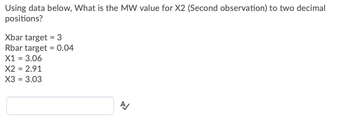 Solved Using data below, What is the MW value for X2 (Second | Chegg.com