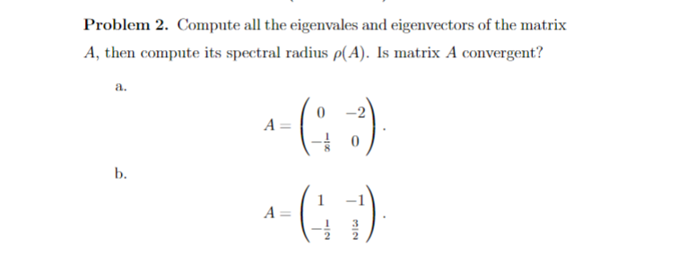 Solved Problem 2. Compute all the eigenvales and | Chegg.com