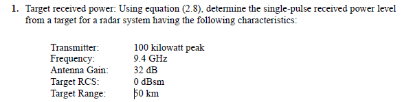 Solved 1. Target received power: Using equation (2.8), | Chegg.com