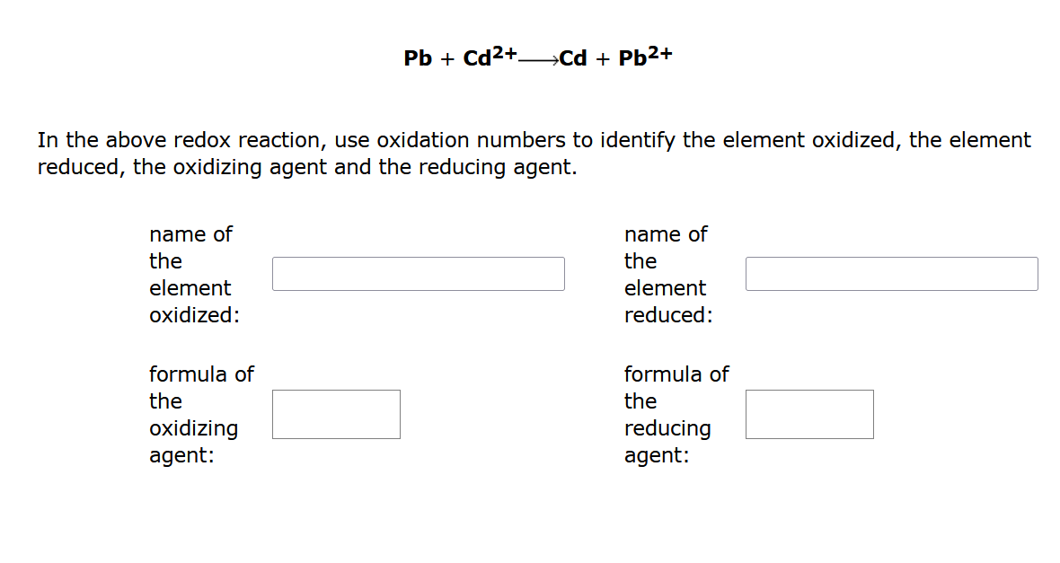 Solved Pb + Cd2+ +Cd + Pb2+ In the above redox reaction, use | Chegg.com