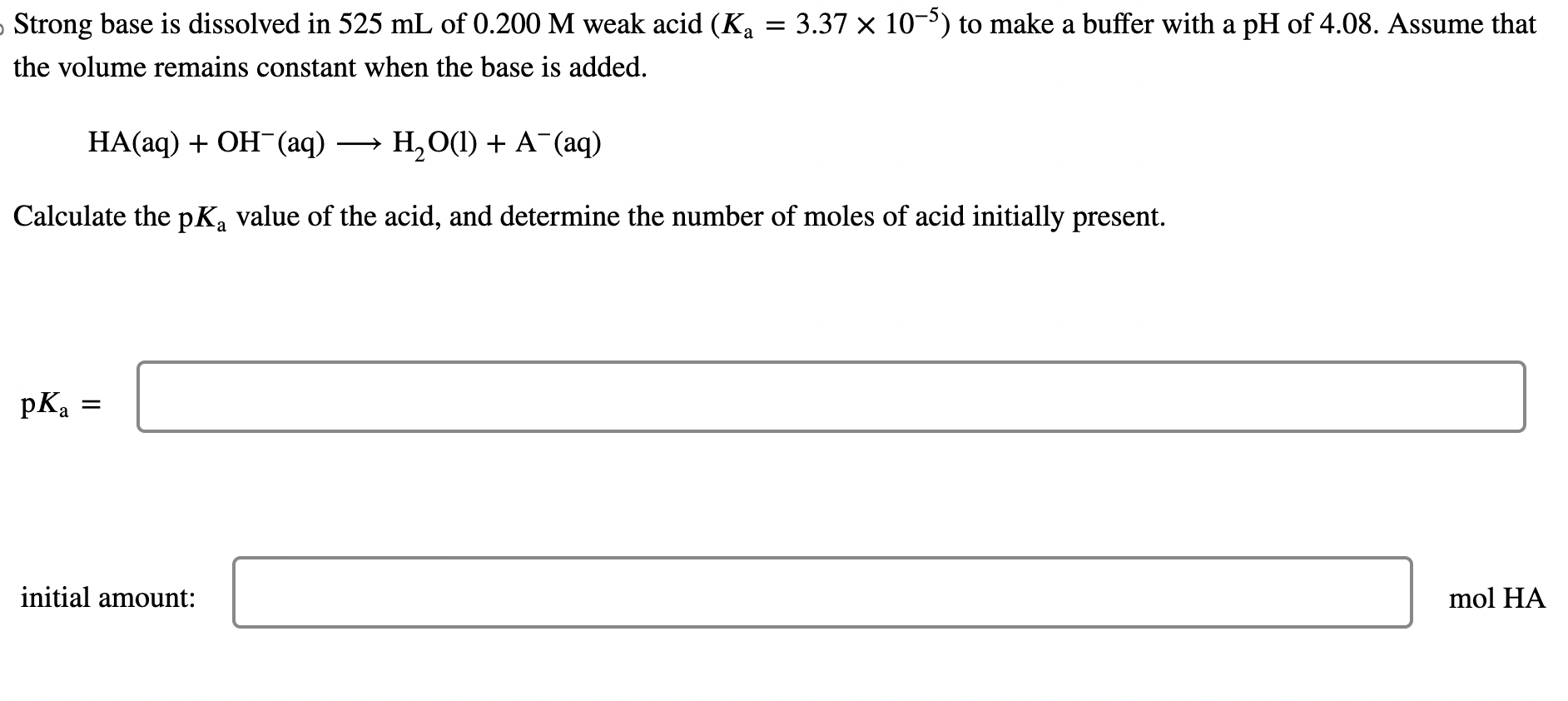Solved Strong base is dissolved in 525 mL of 0.200M weak | Chegg.com