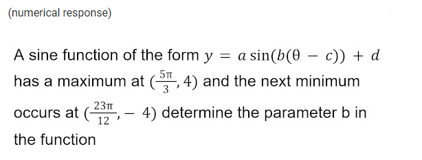 Solved A sine function of the form y=asin(b(θ−c))+d has a | Chegg.com