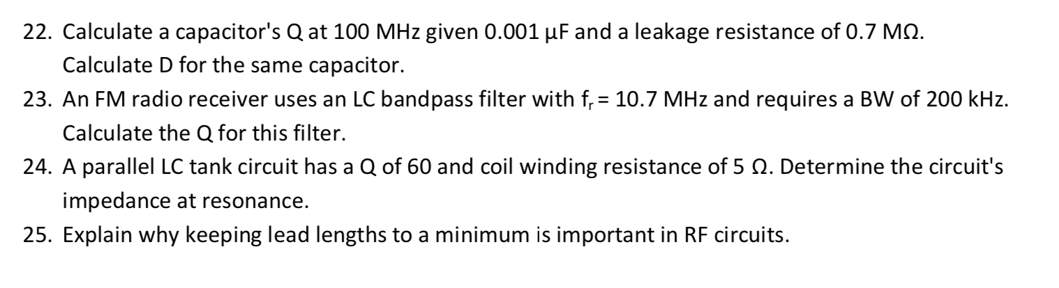 Solved 22. Calculate a capacitor's Q at 100 MHz given 0.001 | Chegg.com