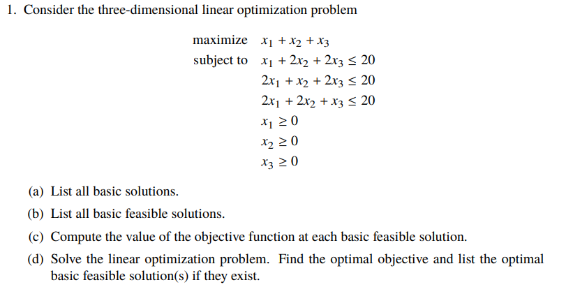Solved 1. Consider the three-dimensional linear optimization | Chegg.com